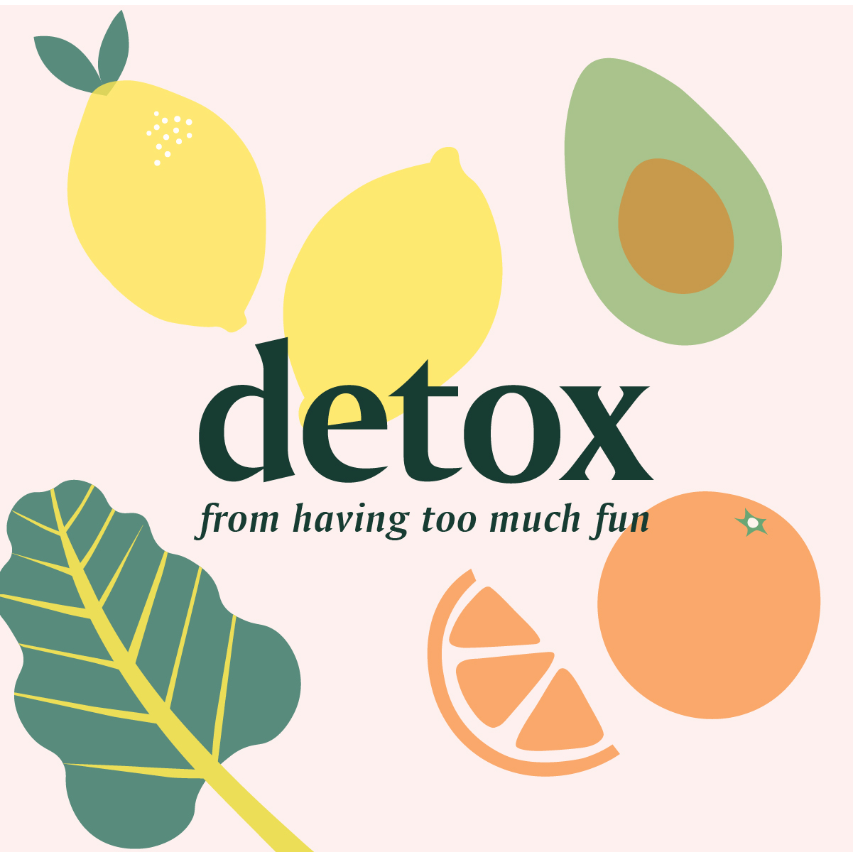 Detox from having too much fun – Glo | Blog